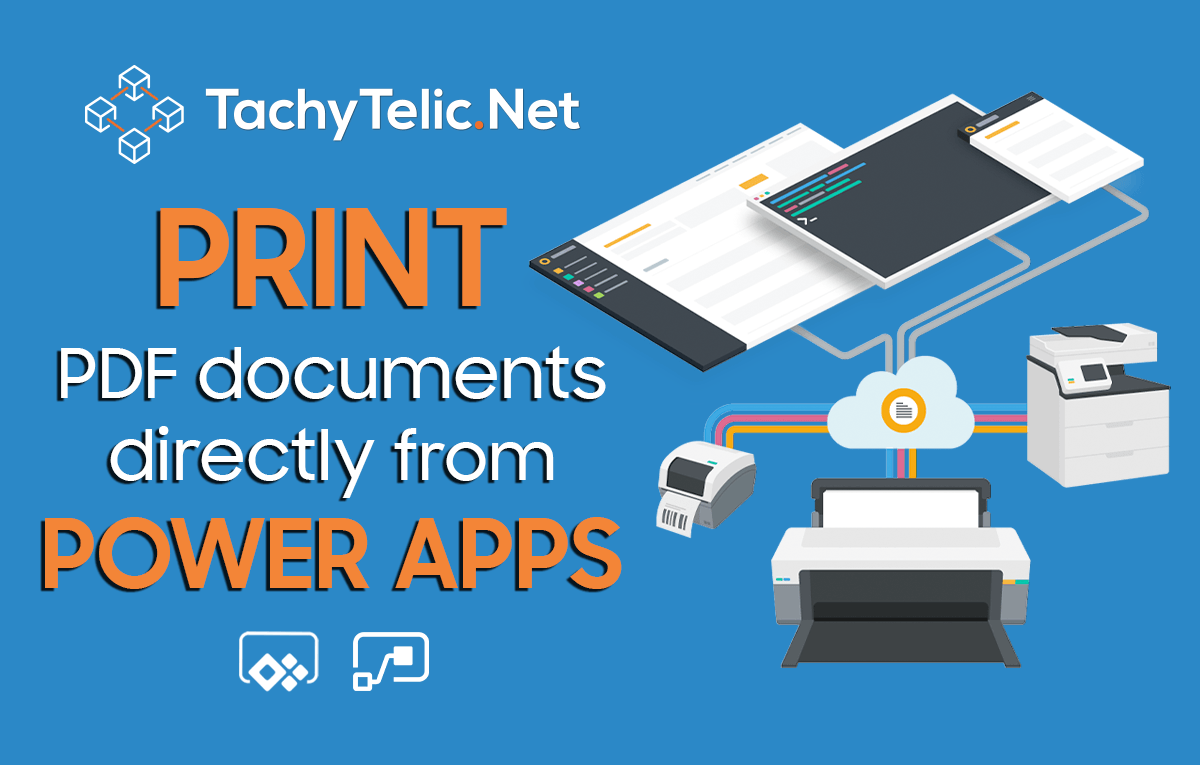How To Print From PowerApps To On premise Printers How To Print From PowerApps To On premise Printers