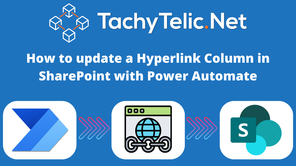 Update A Hyperlink Column In SharePoint With Power Automate