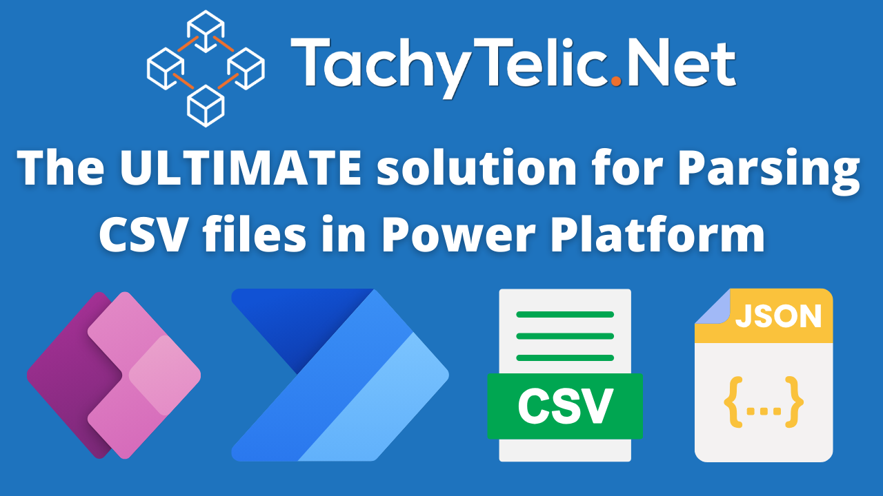 The Ultimate Solution For Parsing Csv Files In Power Automate Or Power Apps